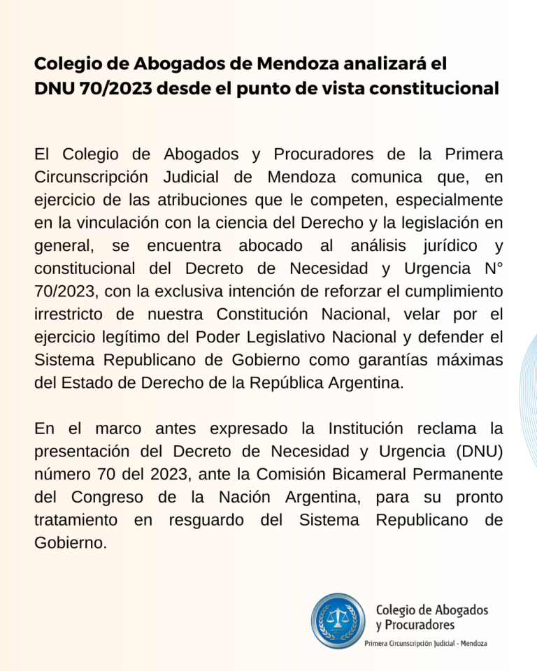 Colegio de Abogados de Mendoza analizará el DNU 70/2023 desde el punto de vista constitucional ...
